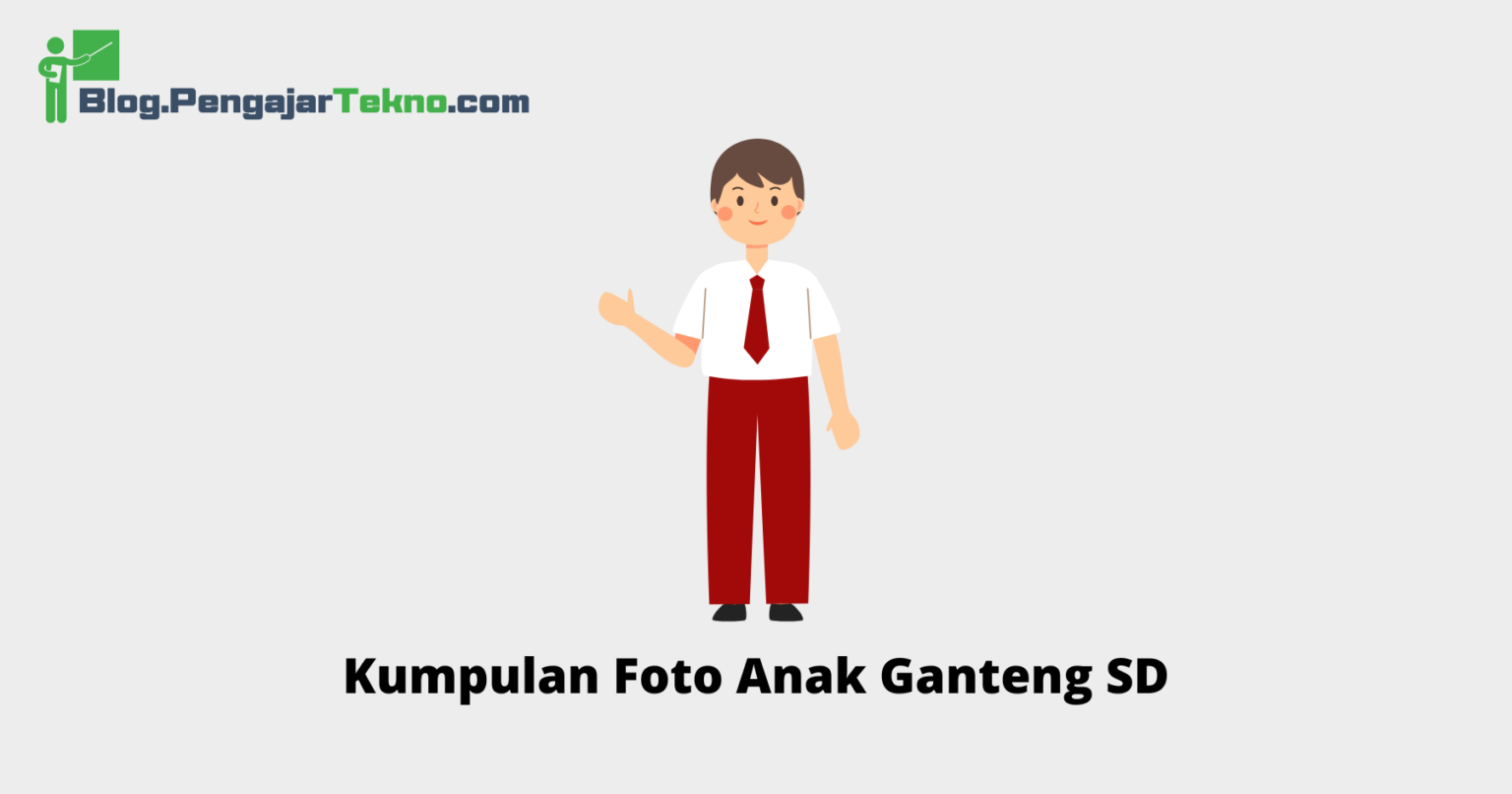 Kumpulan Foto Anak Ganteng SD, Keren dan Juga Kece Banget! - Blog ...
