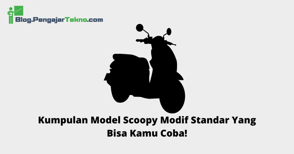 Kumpulan Model Scoopy Modif Standar Yang Bisa Kamu Coba! - Blog ...