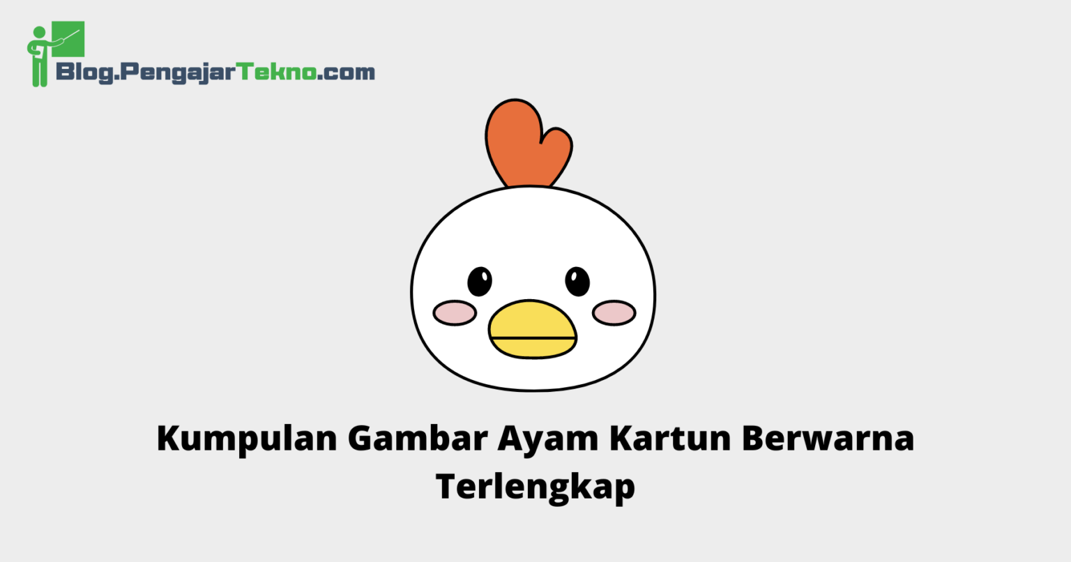 Kumpulan Gambar Ayam Kartun Berwarna Terlengkap - Blog Pengajar Tekno