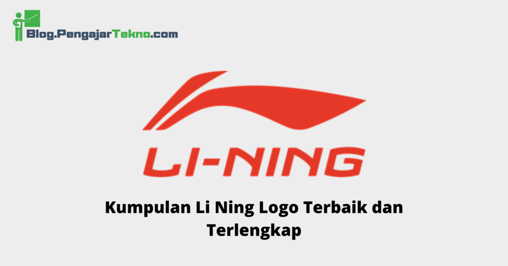 Kumpulan Li Ning Logo Terbaik dan Terlengkap - Blog Pengajar Tekno