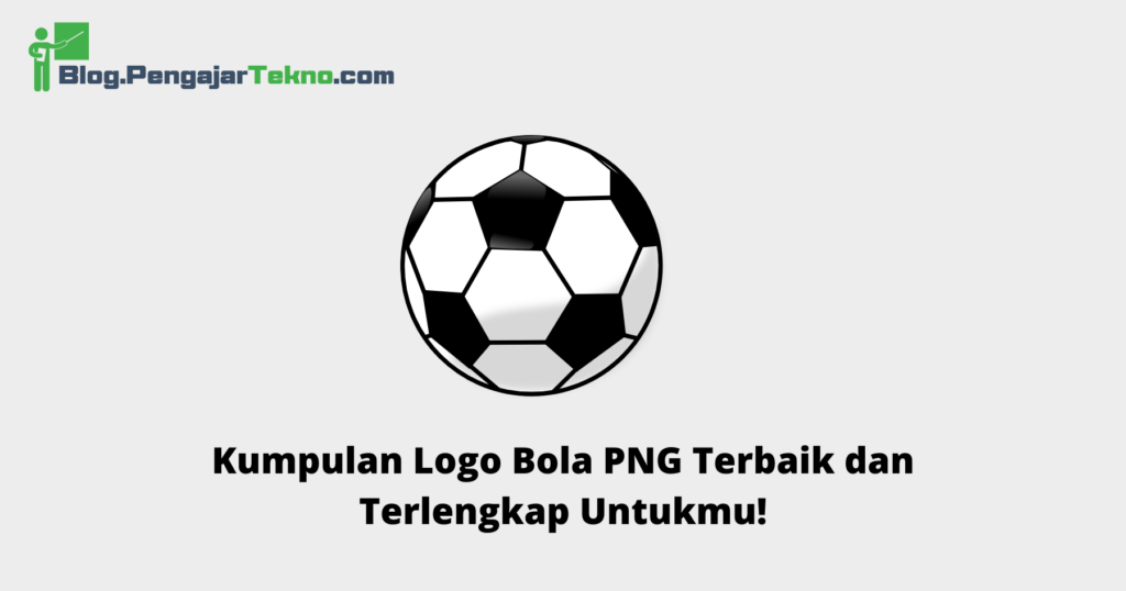 Kumpulan Logo Bola PNG Terbaik dan Terlengkap Untukmu! - Blog Pengajar ...