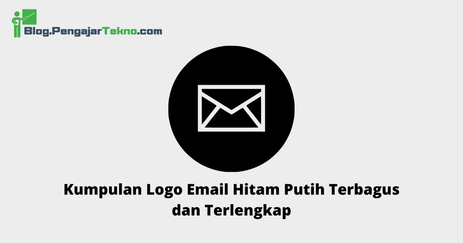 Kumpulan Logo Email Hitam Putih Terbagus dan Terlengkap - Blog Pengajar ...