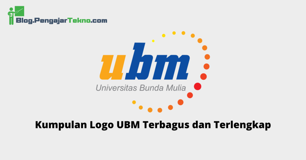 Kumpulan Logo UBM Terbagus dan Terlengkap - Blog Pengajar Tekno