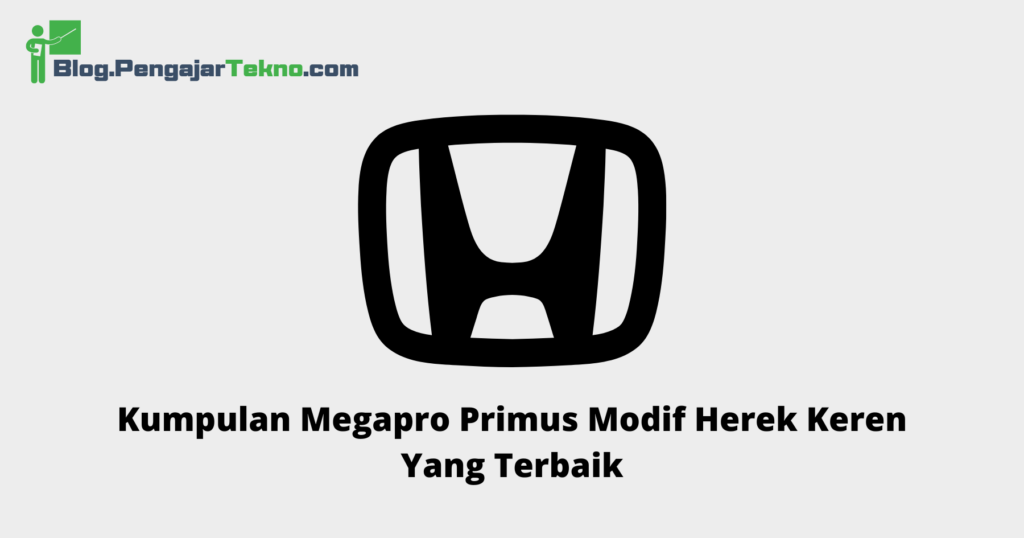 Kumpulan Megapro Primus Modif Herek Keren Yang Terbaik - Blog Pengajar ...