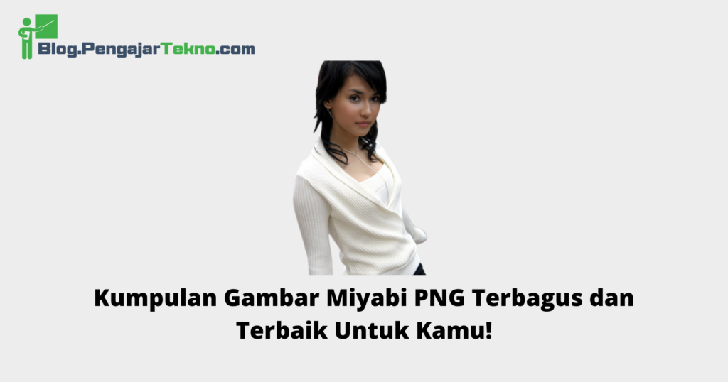 Kumpulan Gambar Miyabi PNG Terbagus dan Terbaik Untuk Kamu! - Blog Pengajar Tekno