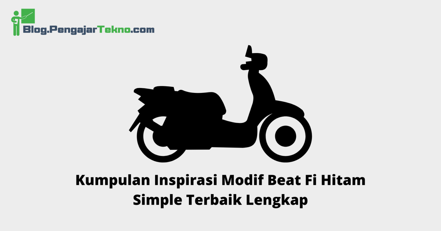 Kumpulan Inspirasi Modif Beat Fi Hitam Simple Terbaik Lengkap - Blog ...