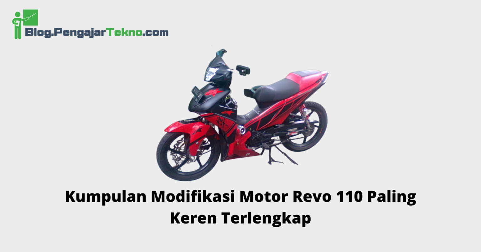 Kumpulan Modifikasi Motor Revo 110 Paling Keren Terlengkap - Blog ...
