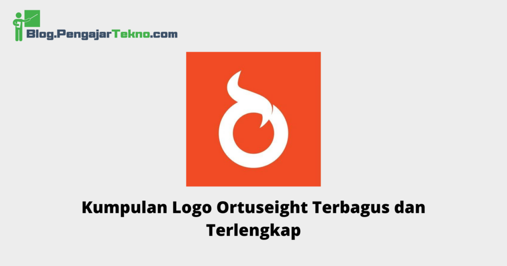 Kumpulan Logo Ortuseight Terbagus dan Terlengkap - Blog Pengajar Tekno