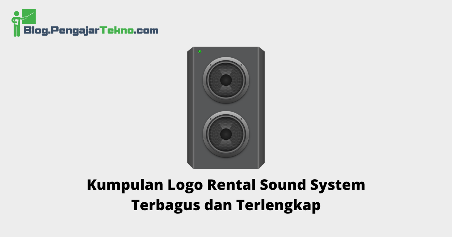 Kumpulan Logo Rental Sound System Terbagus dan Terlengkap - Blog ...