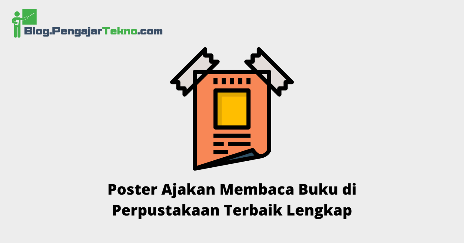 Poster Ajakan Membaca Buku di Perpustakaan Terbaik Lengkap - Blog ...