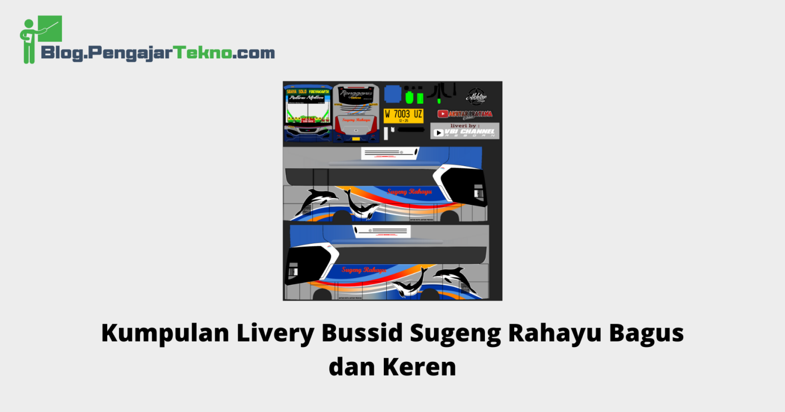 Kumpulan Livery Bussid Sugeng Rahayu Bagus dan Keren - Blog Pengajar Tekno