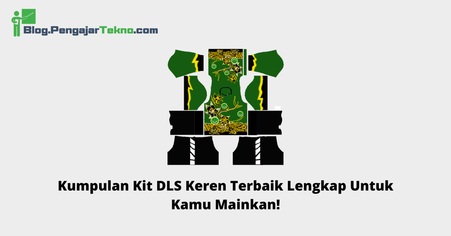 Kumpulan Kit DLS Keren Terbaik Lengkap Untuk Kamu Mainkan! - Blog ...