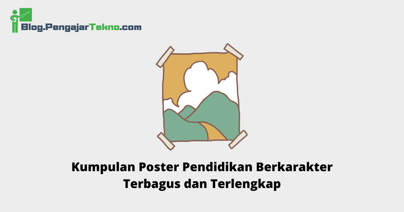 Kumpulan Poster Pendidikan Berkarakter Terbagus dan Terlengkap - Blog ...