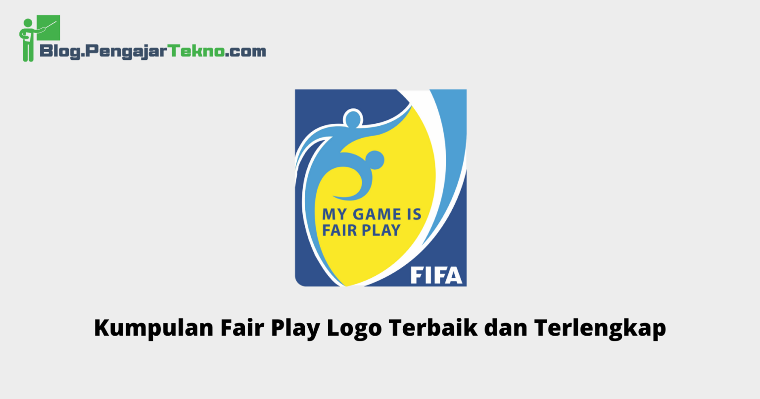 Kumpulan Fair Play Logo Terbaik dan Terlengkap - Blog Pengajar Tekno
