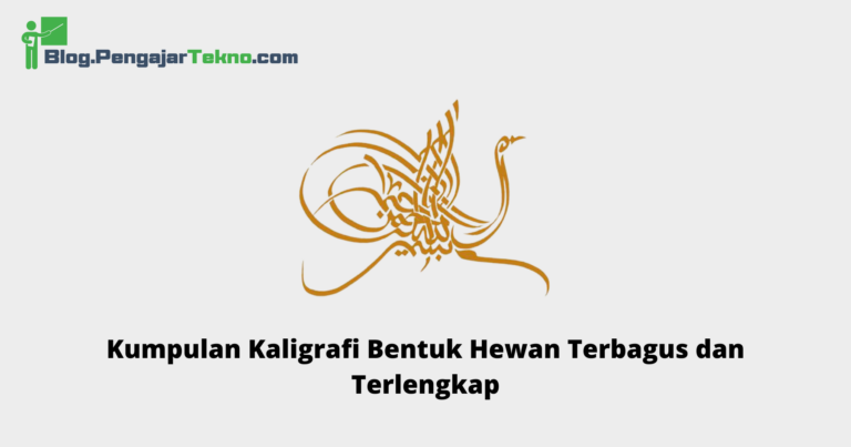 Kumpulan Kaligrafi Bentuk Hewan Terbagus dan Terlengkap - Blog Pengajar ...
