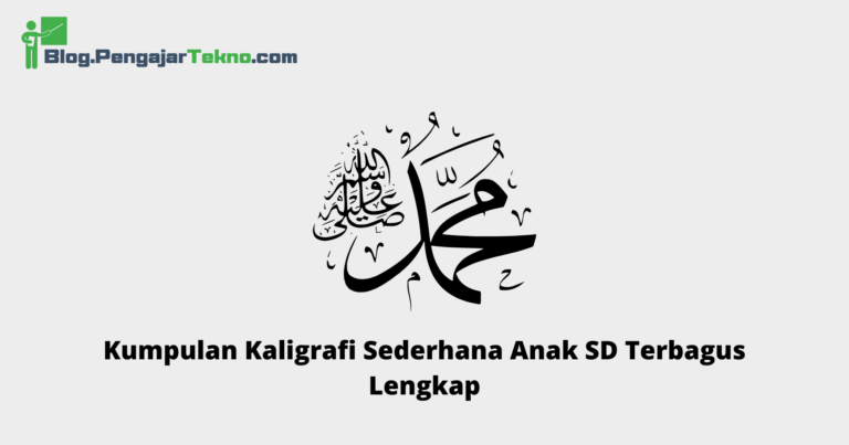 Kumpulan Kaligrafi Sederhana Anak SD Terbagus Lengkap - Blog Pengajar Tekno