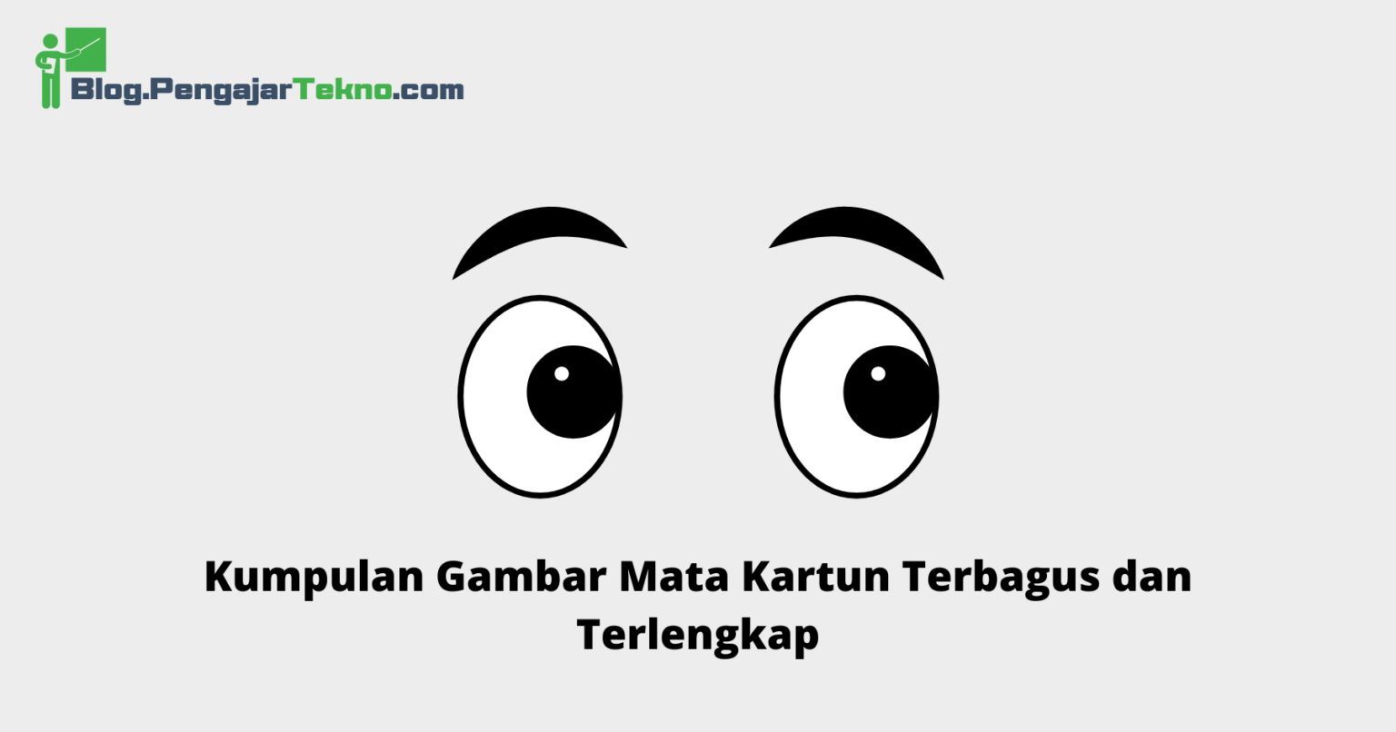Kumpulan Gambar Mata Kartun Terbagus dan Terlengkap - Blog Pengajar Tekno