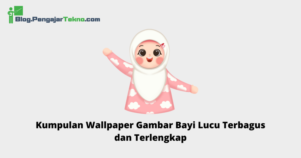 Kumpulan Wallpaper Gambar Bayi Lucu Terbagus dan Terlengkap - Blog ...