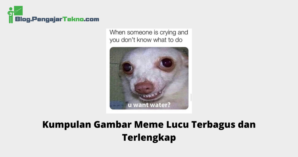 Kumpulan Gambar Meme Lucu Terbagus dan Terlengkap - Blog Pengajar Tekno