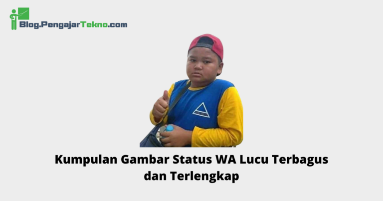Kumpulan Gambar Status WA Lucu Terbagus dan Terlengkap - Blog Pengajar ...