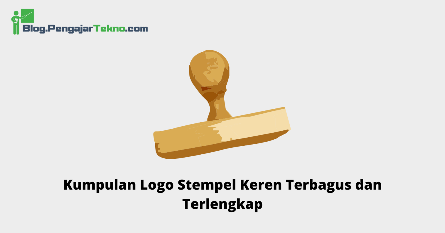 Kumpulan Logo Stempel Keren Terbagus dan Terlengkap - Blog Pengajar Tekno