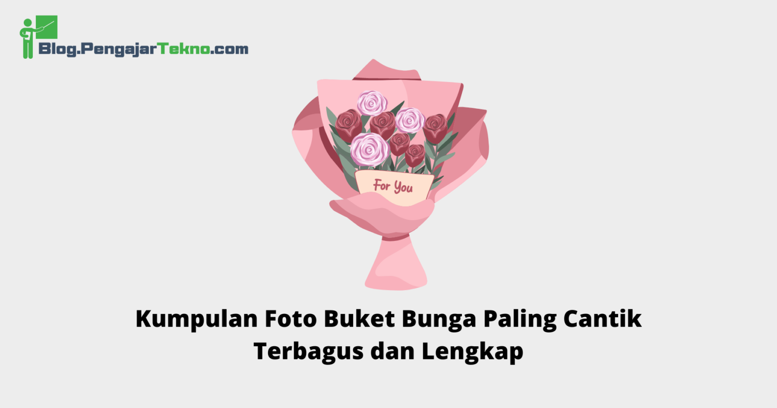 Kumpulan Foto Buket Bunga Paling Cantik Terbagus dan Lengkap - Blog ...