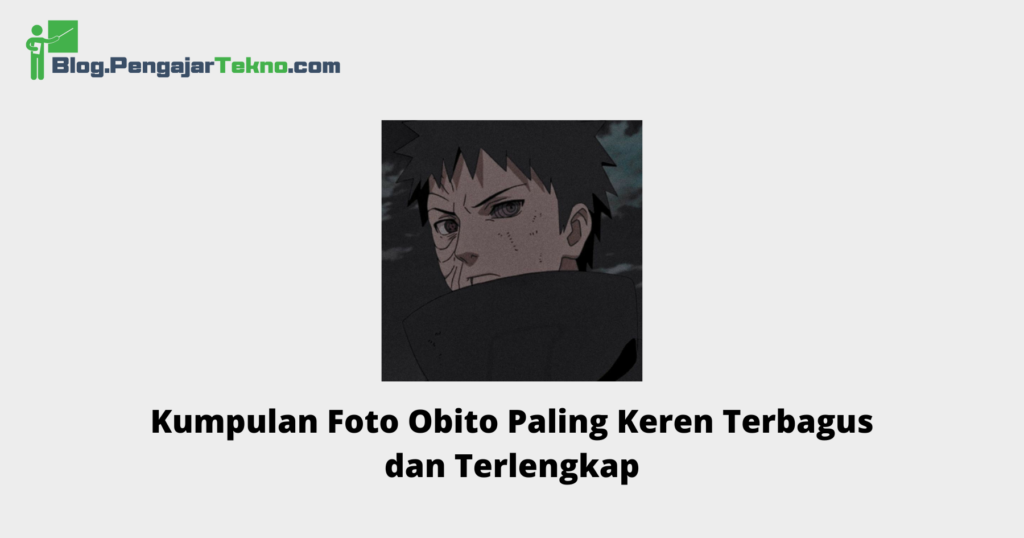 Kumpulan Foto Obito Paling Keren Terbagus dan Terlengkap - Blog ...