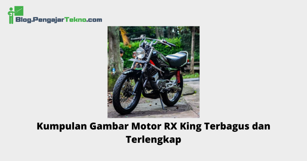 Kumpulan Gambar Motor RX King Terbagus dan Terlengkap - Blog Pengajar Tekno