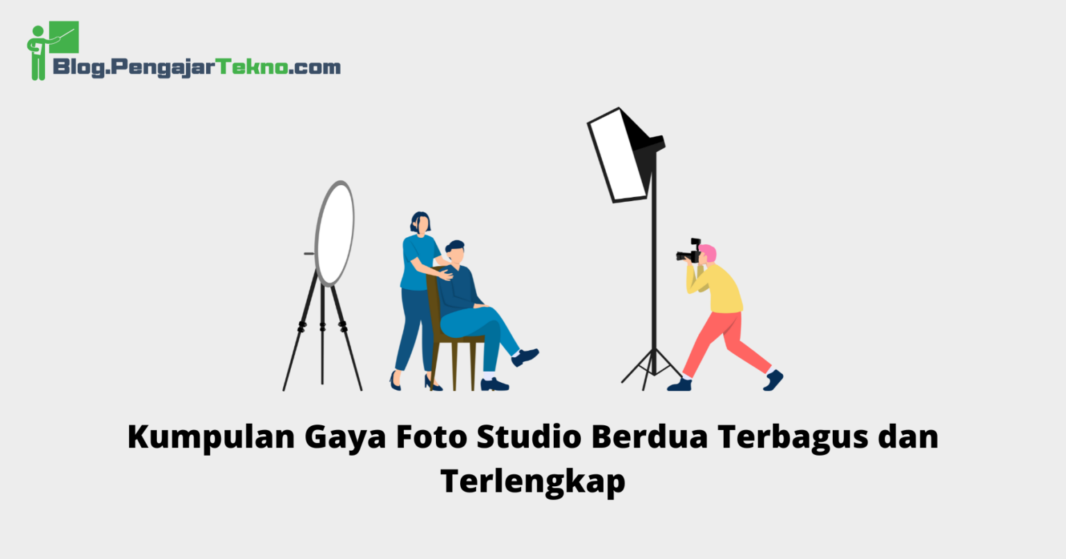 Kumpulan Gaya Foto Studio Berdua Terbagus dan Terlengkap - Blog Pengajar Tekno