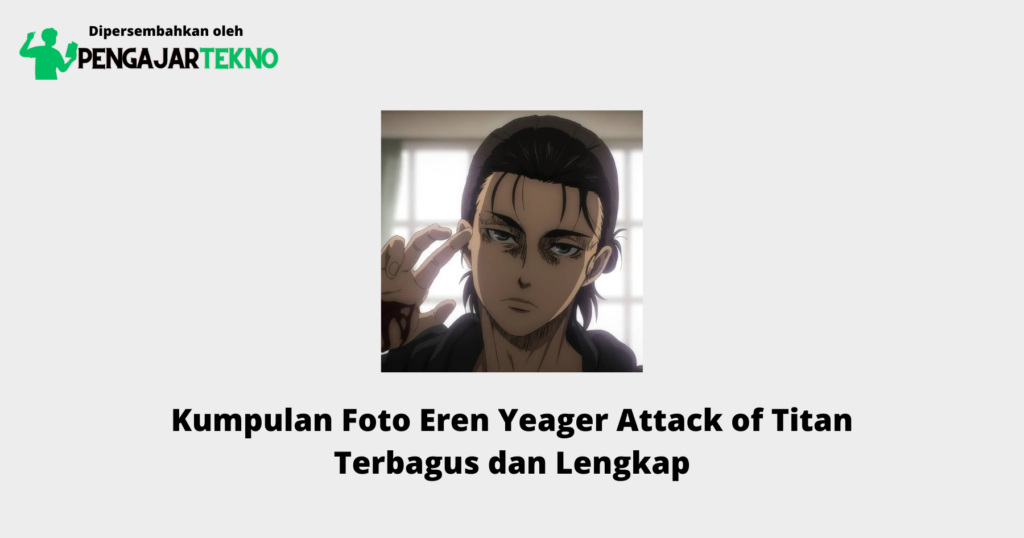 Kumpulan Foto Eren Yeager Attack of Titan Terbagus dan Lengkap - Blog ...