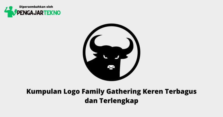 Kumpulan Logo Family Gathering Keren Terbagus dan Terlengkap - Blog ...