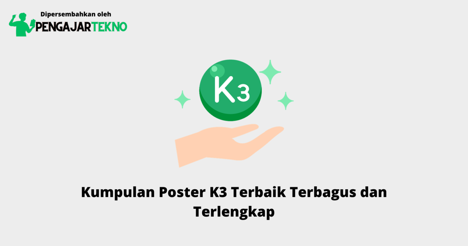 Kumpulan Poster K3 Terbaik Terbagus dan Terlengkap - Blog Pengajar Tekno