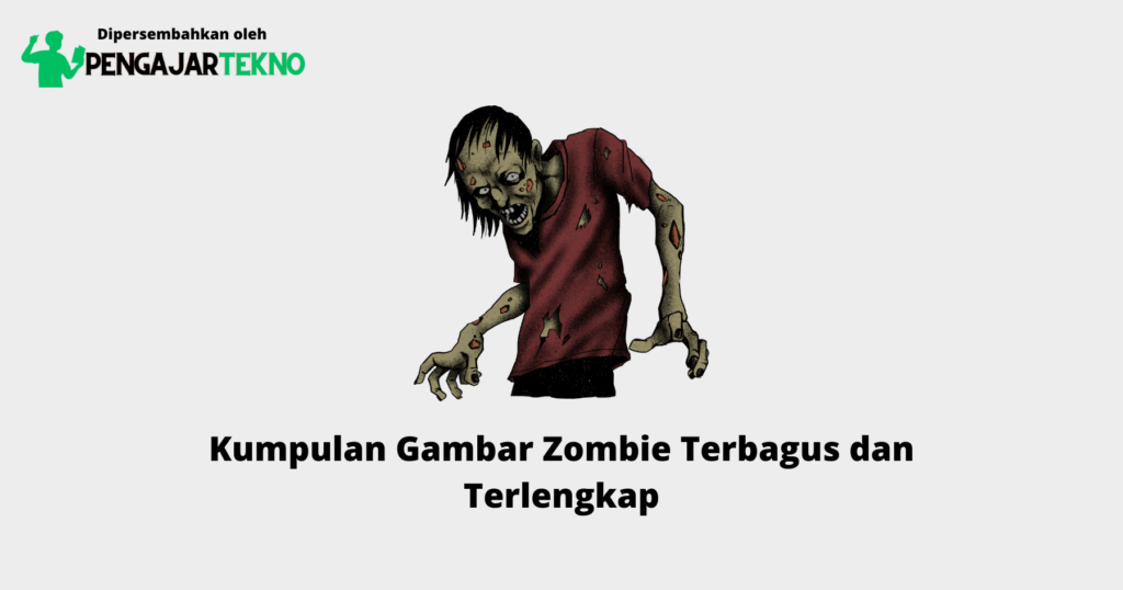 Kumpulan Gambar Zombie Terbagus dan Terlengkap - Blog Pengajar Tekno