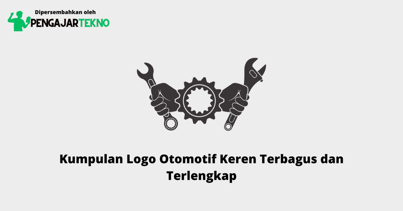 Kumpulan Logo Otomotif Keren Terbagus dan Terlengkap - Blog Pengajar Tekno