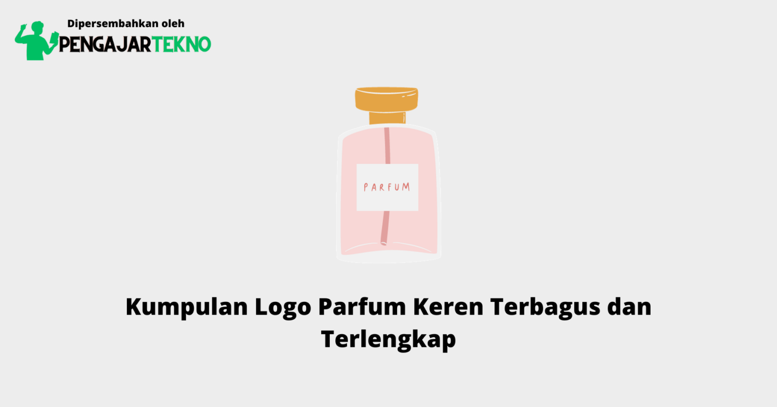 Kumpulan Logo Parfum Keren Terbagus dan Terlengkap - Blog Pengajar Tekno
