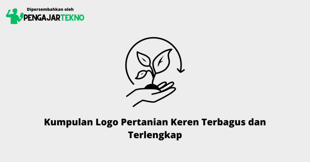 Kumpulan Logo Pertanian Keren Terbagus dan Terlengkap - Blog Pengajar Tekno