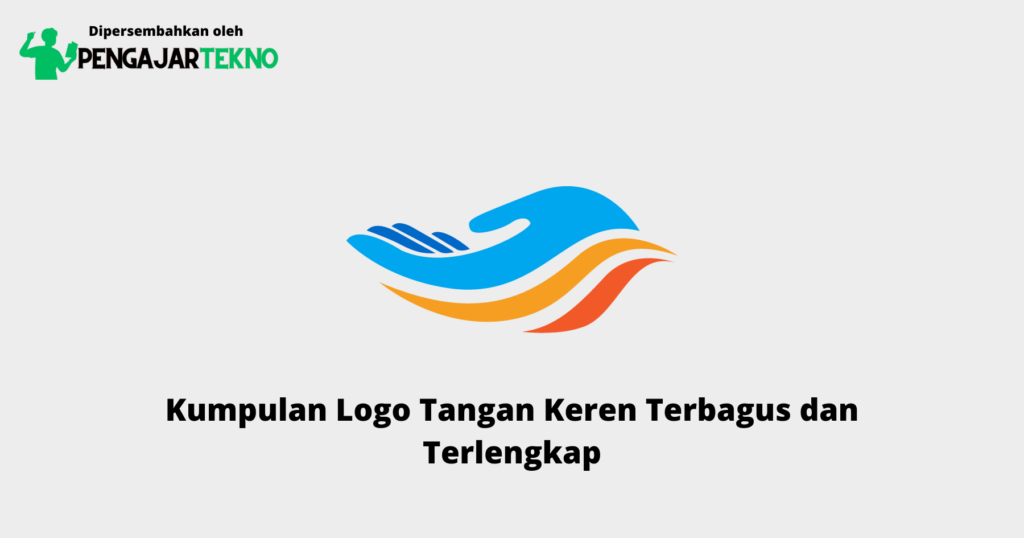 Kumpulan Logo Tangan Keren Terbagus dan Terlengkap - Blog Pengajar Tekno