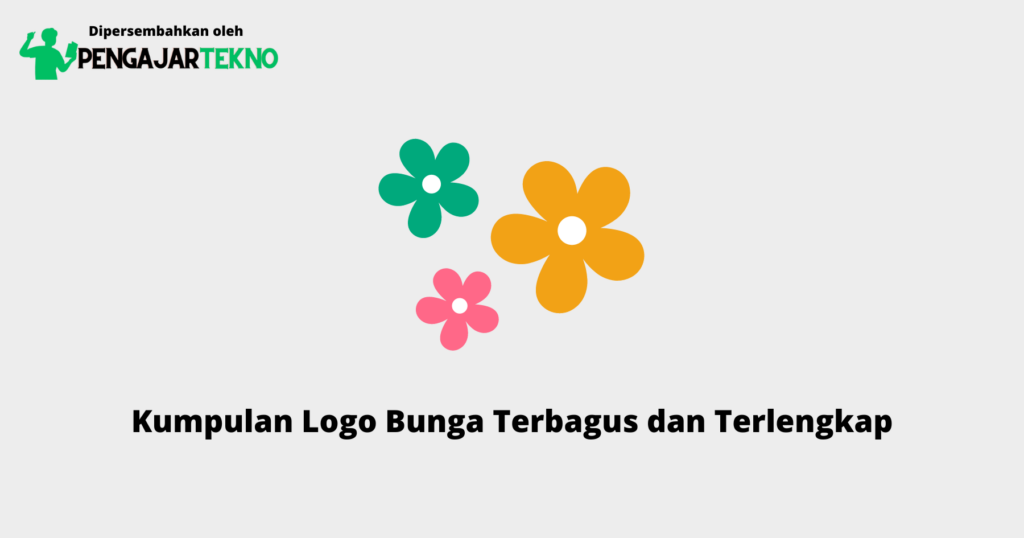 Kumpulan Logo Bunga Terbagus dan Terlengkap - Blog Pengajar Tekno