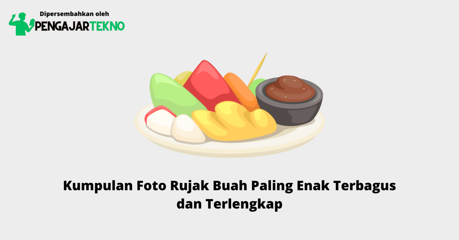 Kumpulan Foto Rujak Buah Paling Enak Terbagus dan Terlengkap - Blog ...