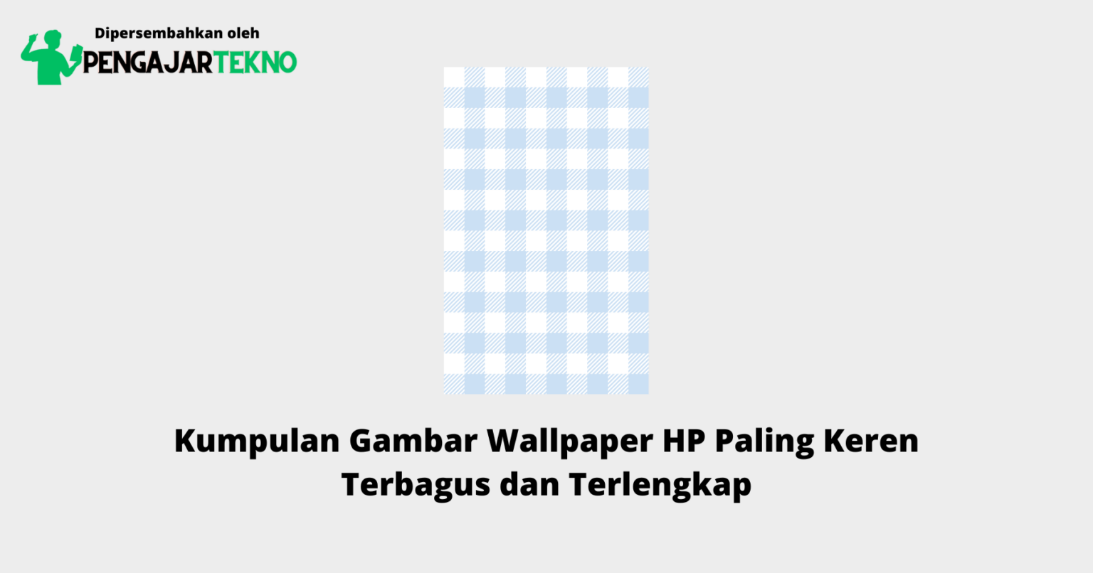 Kumpulan Gambar Wallpaper HP Paling Keren Terbagus dan Terlengkap ...