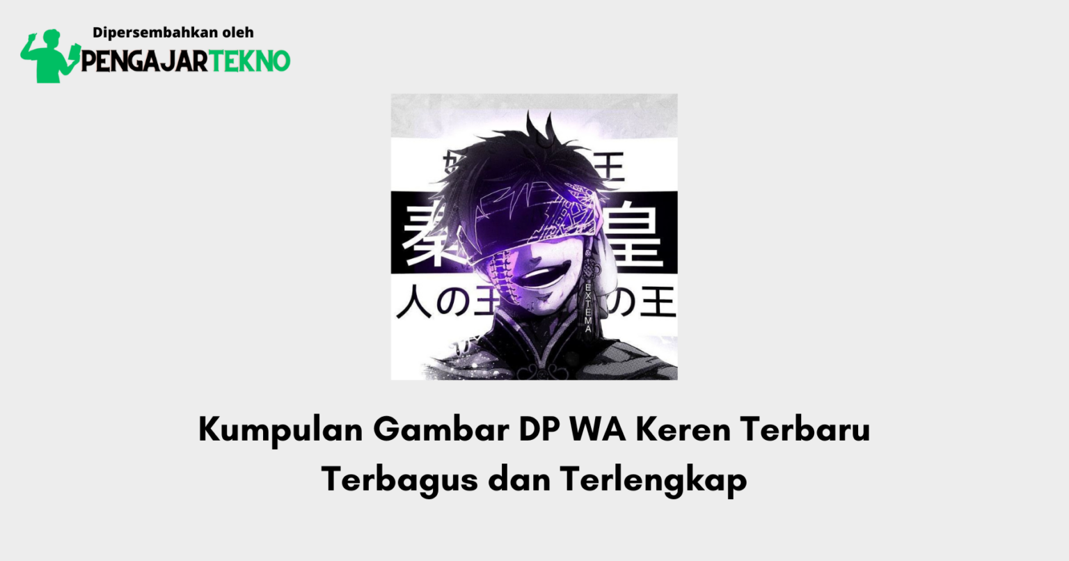 Kumpulan Gambar DP WA Keren Terbaru Terbagus dan Terlengkap - Blog ...