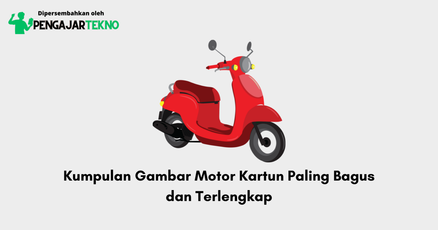 Kumpulan Gambar Motor Kartun Paling Bagus dan Terlengkap - Blog Pengajar Tekno