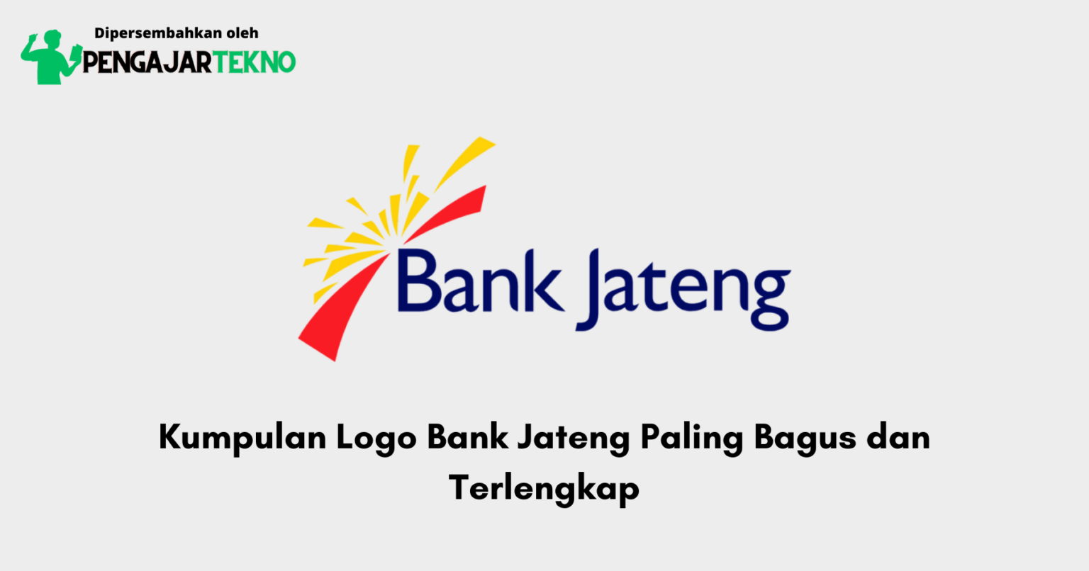 Kumpulan Logo Bank Jateng Paling Bagus dan Terlengkap - Blog Pengajar Tekno