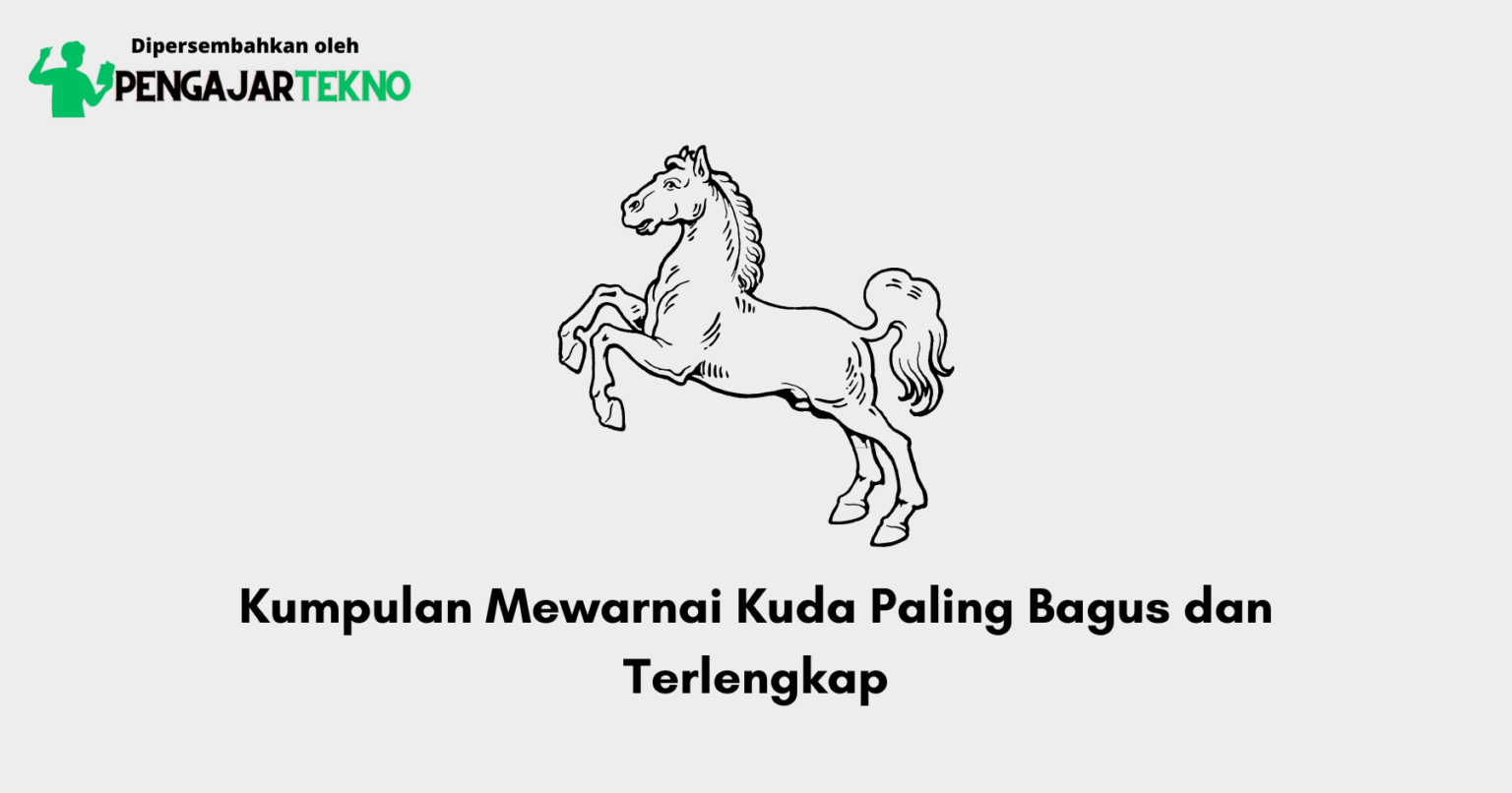 Kumpulan Mewarnai Kuda Paling Bagus dan Terlengkap - Blog Pengajar Tekno