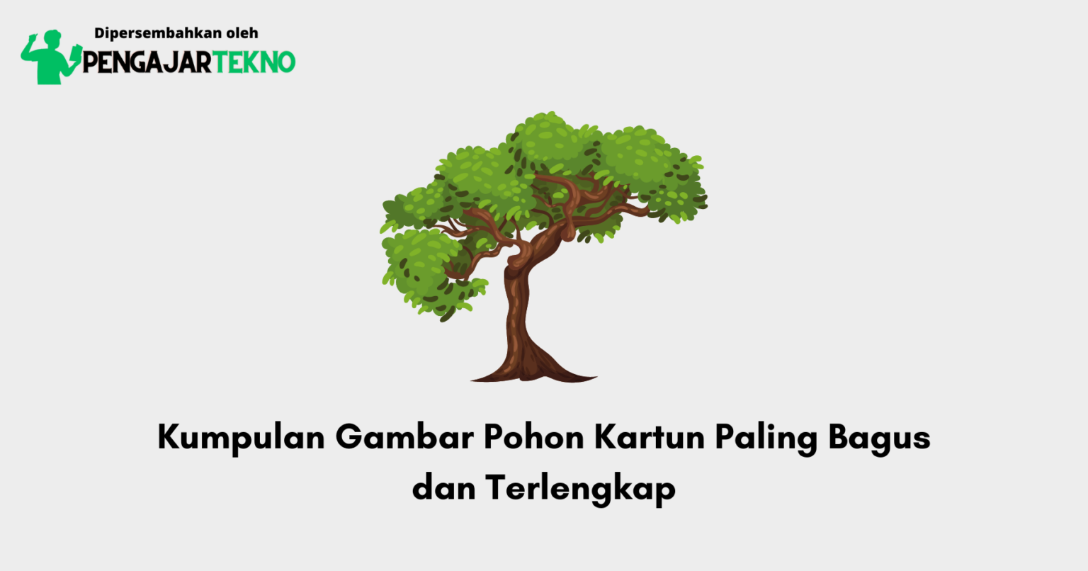 Kumpulan Gambar Pohon Kartun Paling Bagus dan Terlengkap - Blog ...