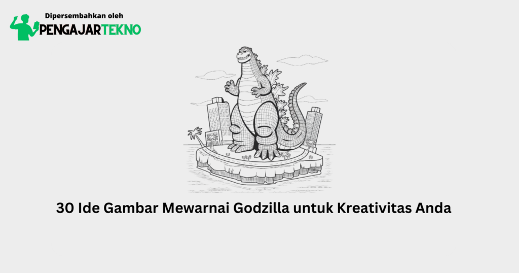30 Ide Gambar Mewarnai Godzilla untuk Kreativitas Anda - Blog Pengajar ...